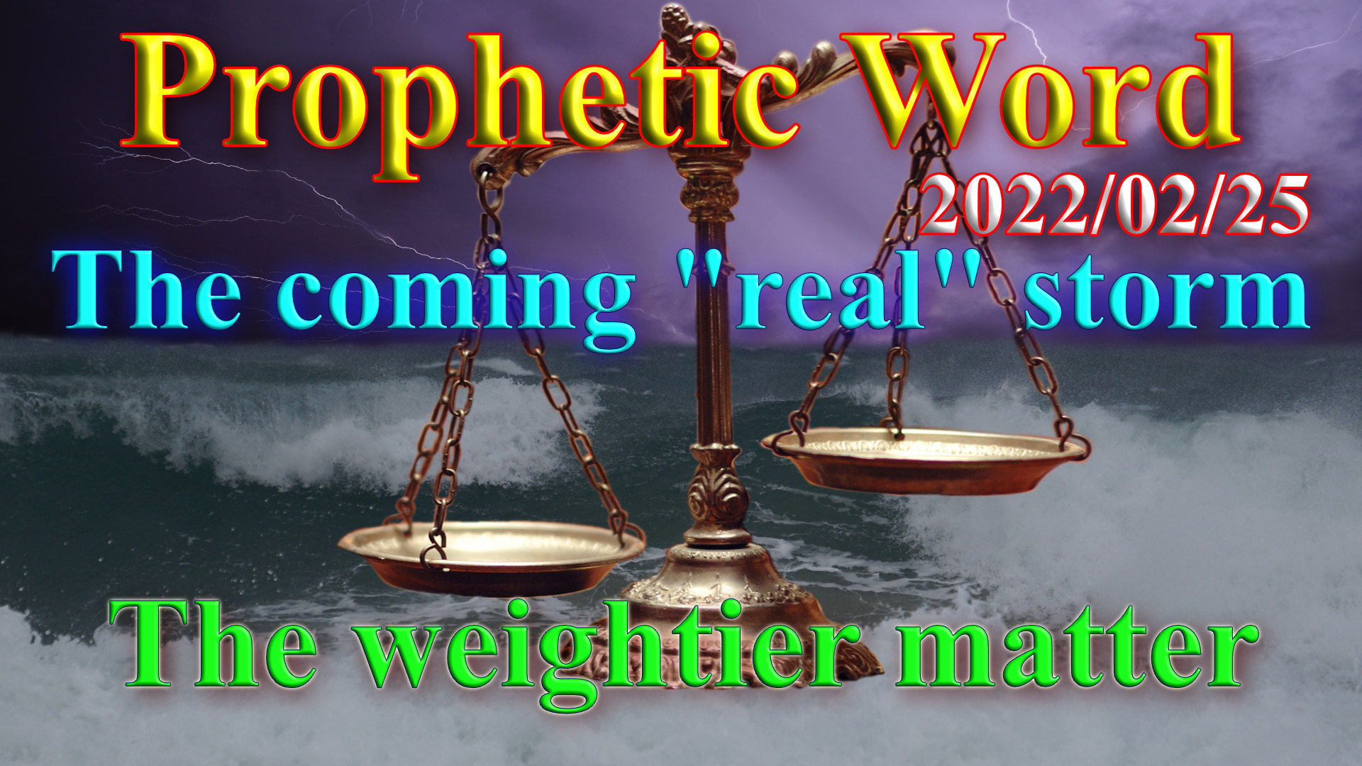 Word 2022-02-25 weightier matter and the storm - Bindernowski