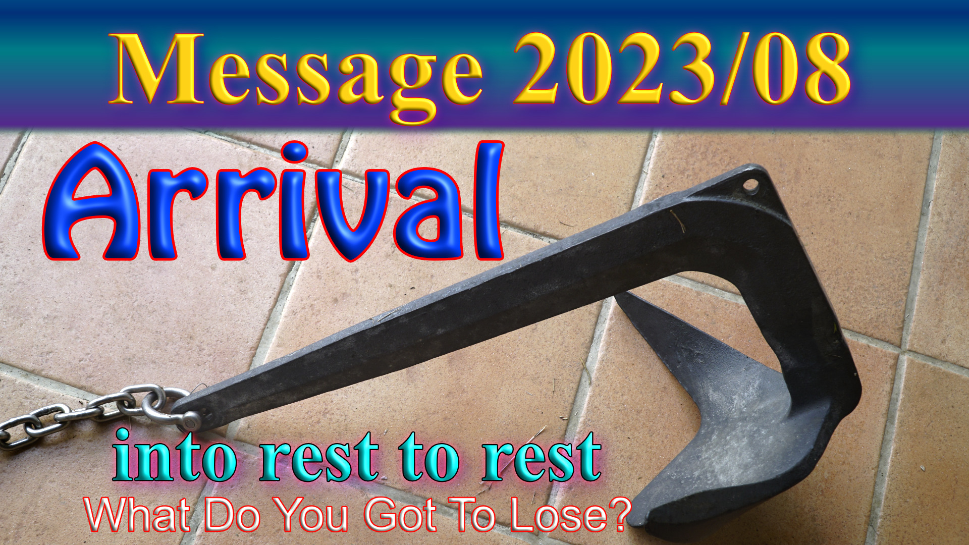 Message 2023/08 Arrival into rest to rest - Bindernowski