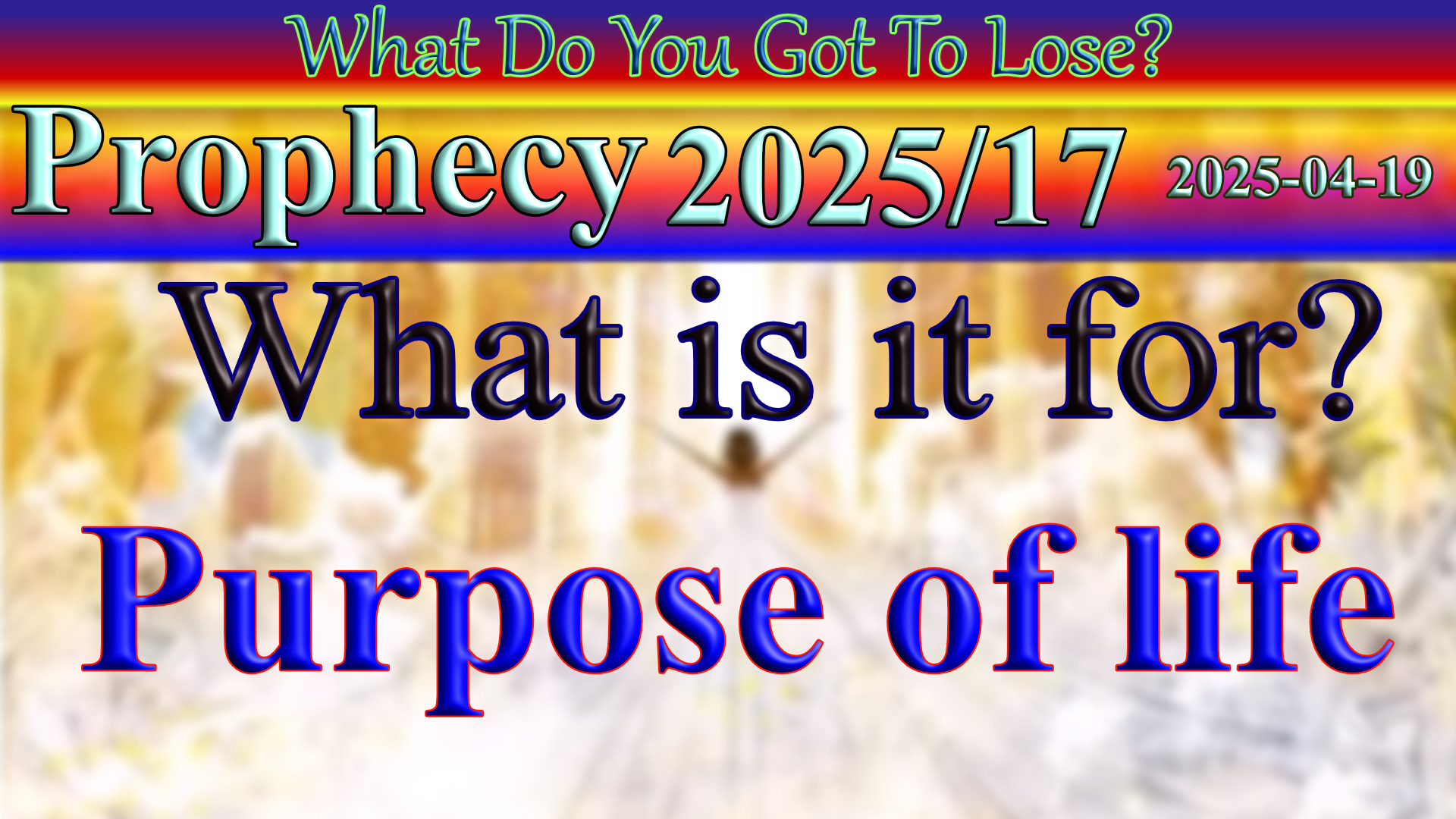 Word/ Poetry 2025/04/19 What is is for? Purpose of life... - Bindernowski