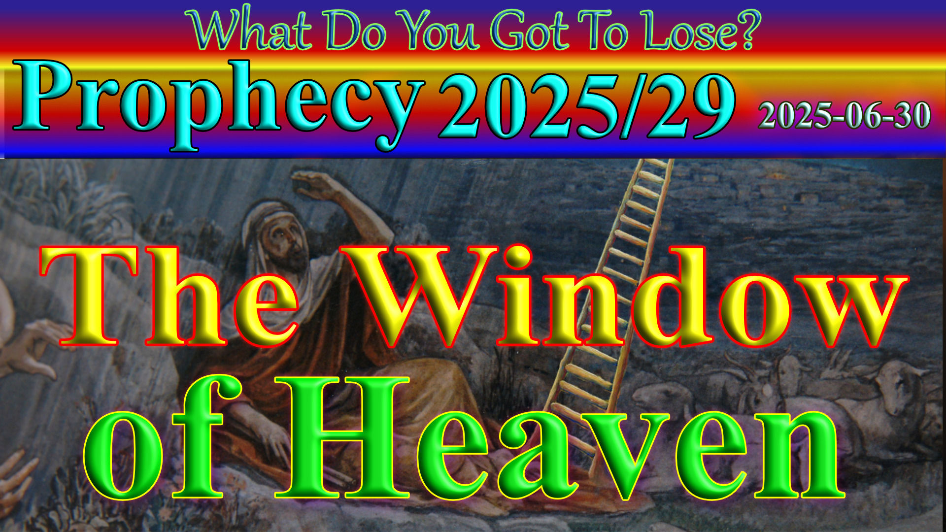 Word 2025/06/30 The Window of Heaven - Bindernowski